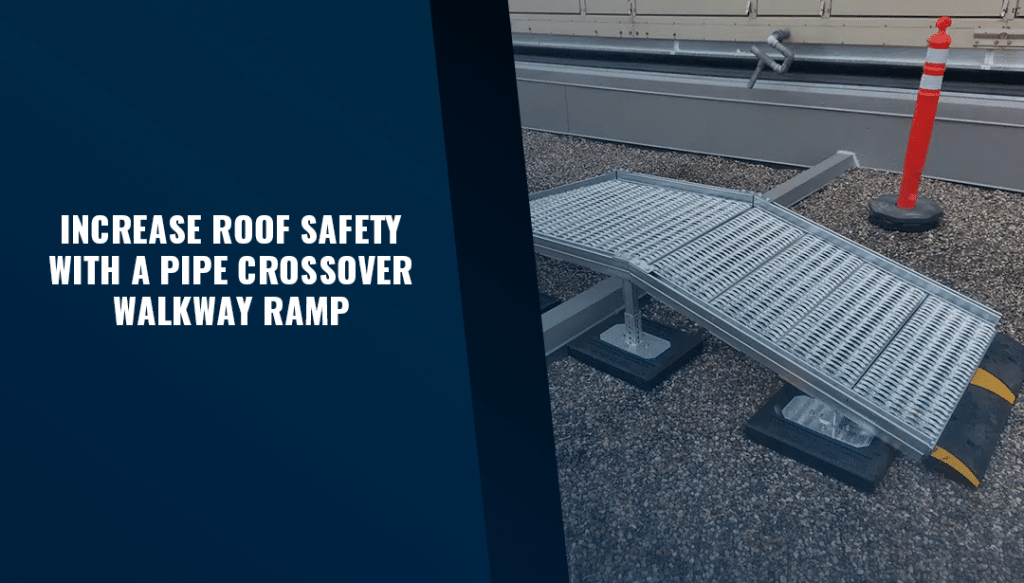 Rooftop Pipe Crossover Walkway Ramp | Rooftop Support Systems